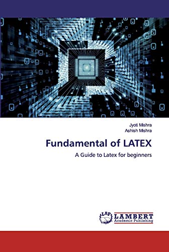 A Beginners Guide To Latex : A Beginners Guide to Latex – HXTGJW