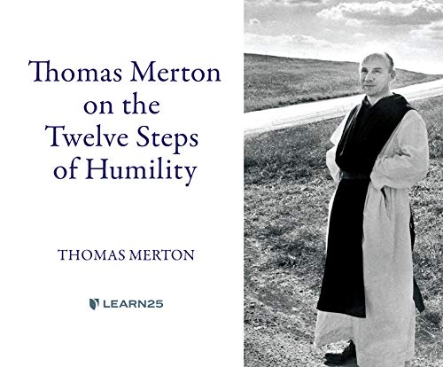 Thomas Merton on the Twelve Steps of Humility by Thomas Merton | Goodreads