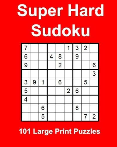 Super Hard Sudoku: 101 Large Print Puzzles by Charlotte Carpenter ...