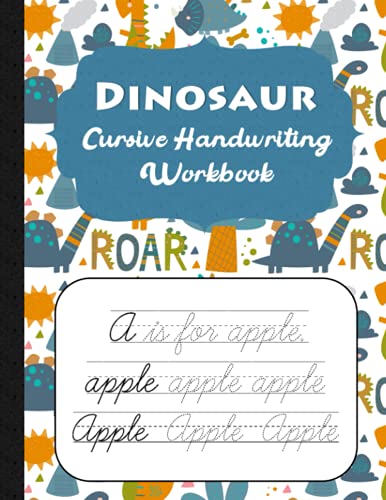 Dinosaur Cursive Handwriting Workbook: Dino Cursive Handwriting ...