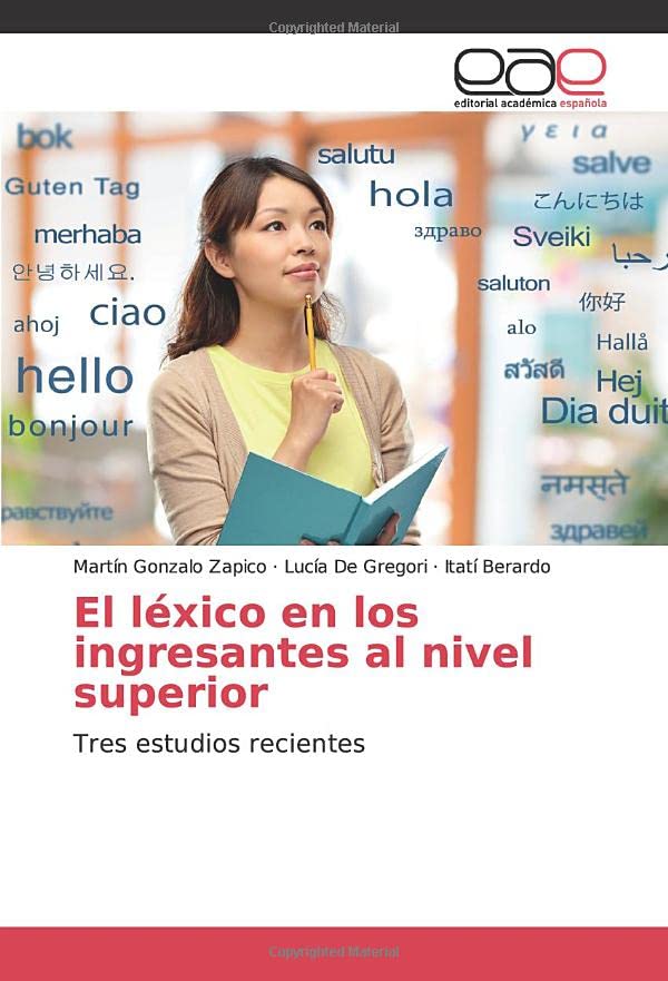 El léxico en los ingresantes al nivel superior: Tres estudios recientes ...