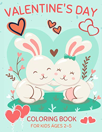 Valentine's Coloring Book for Kids: Big Coloring Book with Cute Animals ...