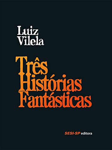 Tres Historias Fantasticas by Vilela | Goodreads