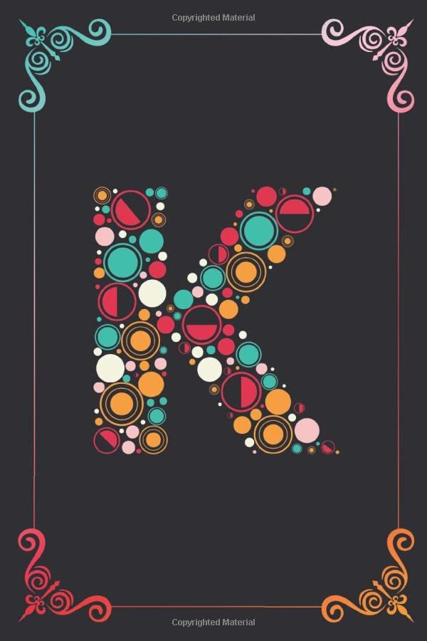 K: Personalized Initial Monogram Letter K, Lined Journal & Diary for ...