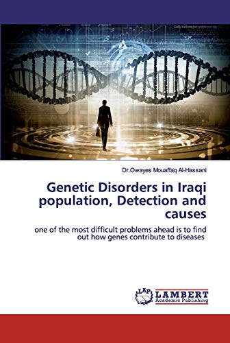 Genetic Disorders in Iraqi population, Detection and causes by Dr ...