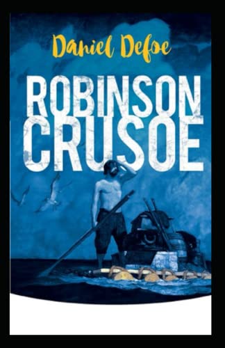 Robinson Crusoe Illustrated by Daniel Defoe | Goodreads