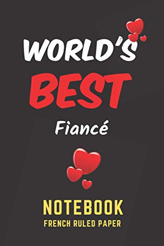 World's Best Fiance Notebook: French Ruled Paper. Perfect Gift/Present ...