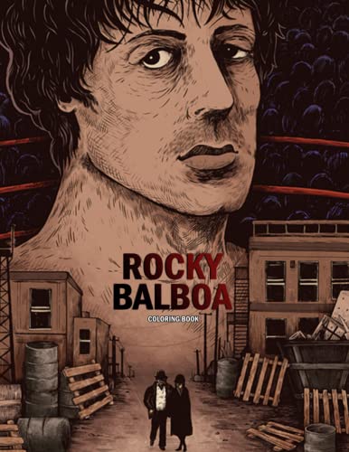 Rocky Balboa Coloring Book: A Fabulous Coloring Book For Fans of All ...