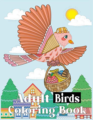 Adult Birds Coloring Book: An Adult Coloring Book with 50 Relaxing ...