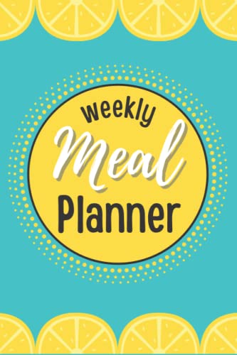 Meal Planner: | 1 Year of Weekly Menu and Snacks Planning + Grocery ...