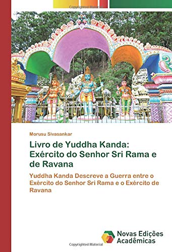 Livro de Yuddha Kanda: Exército do Senhor Sri Rama e de Ravana: Yuddha ...