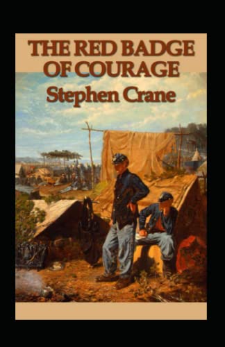 The Red Badge of Courage Annotated by Stephen Crane | Goodreads