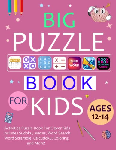 Big Puzzle Book For Kids Ages 12-14: Activities Puzzle Book For Clever ...