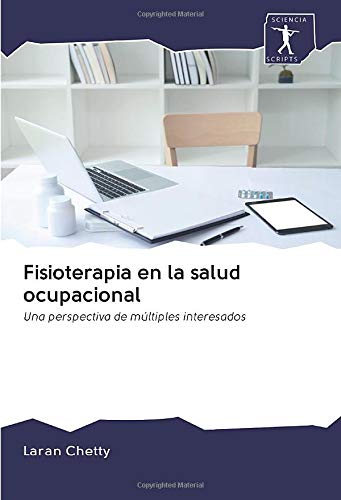 Fisioterapia en la salud ocupacional: Una perspectiva de múltiples ...