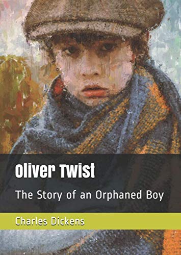 Oliver Twist (Annotated): The Story of an Orphaned Boy by Charles Dickens | Goodreads