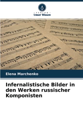 Infernalistische Bilder in den Werken russischer Komponisten by Elena Marchenko | Goodreads