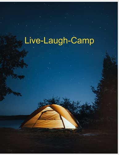 Live Laugh Camp by Barry G Taylor | Goodreads