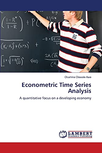 Econometric Time Series Analysis: A quantitative focus on a developing ...