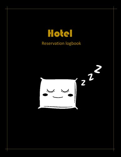 Hotel Reservation logbook: Record customer list Number of guests, date ...