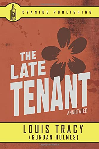 The Late Tenant (Annotated) (Louis Tracy Collection) by Louis Tracy ...