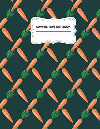 Composition Notebook: Carrot Lover Composition Notebook Pretty Wide ...