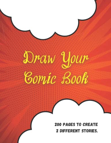 Create Your Own Comic Book 200 Page Book To Draw And Create Your Own Stories By Amanda D 