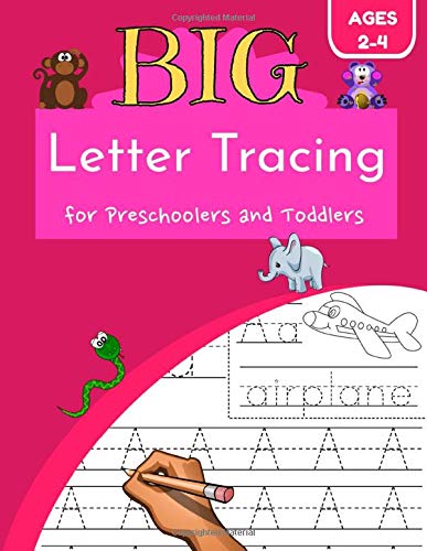 BIG Letter Tracing for Preschoolers and Toddlers ages 2-4: The Big Book ...