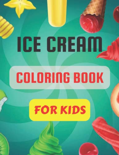 Ice cream coloring book for Kids: black background 50 Super Sweet and ...