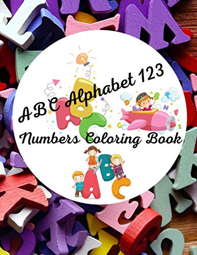 ABC Alphabet 123 Numbers Coloring Book: Fun Coloring Books For Toddlers ...