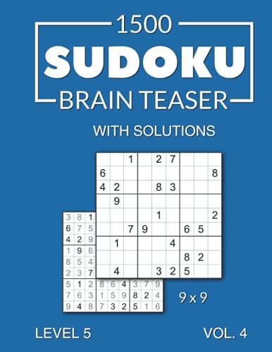 1500 Sudoku Brain Teaser 9x9 with solutions: Level 5 Volume 4 by Morari Media | Goodreads