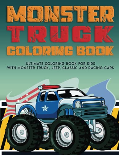 Monster Truck Coloring Book: Ultimate Coloring Book for Kids With ...