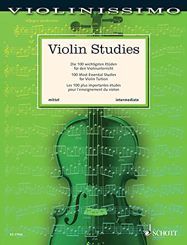 Violin Studies: 100 Most Essential Studies for Violin Tuition by ...