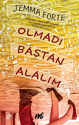 Olmadi Bastan Alalim by Jemma Forte | Goodreads