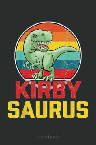 KIRBY Saurus Family Reunion Last Name Team Funny Custom Notebook: Cute ...