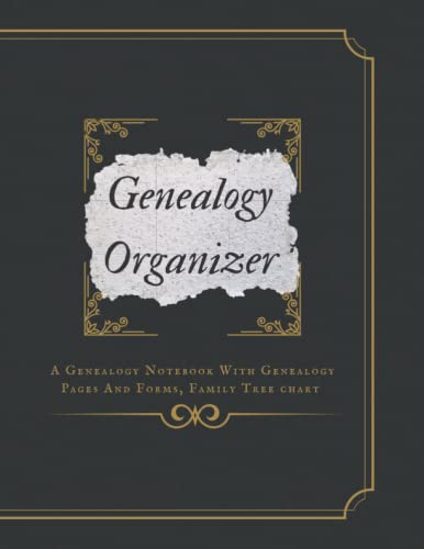 Genealogy Organizer: A Genealogy Notebook With Genealogy Pages And ...
