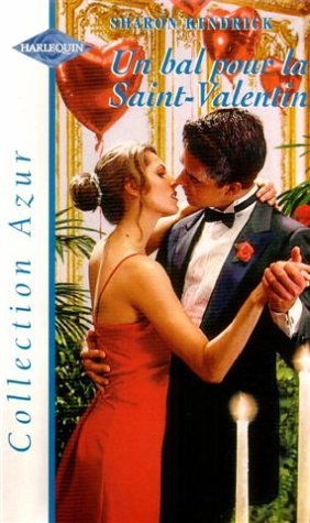 Un bal pour la saint-Valentin by Sharon Kendrick | Goodreads