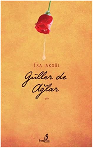 Güller de Aglar by Isa Akgül | Goodreads