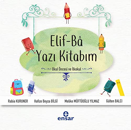 Elif-Ba Yazi Kitabim-Okul Öncesi ve Ilkokul by Rabia Kuruner Gülten ...