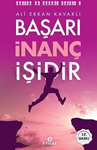 Basari Inanc Isidir by Ali Erkan Kavaklı | Goodreads