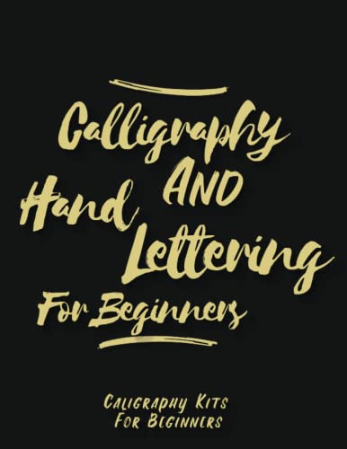 Calligraphy And Hand Lettering For Beginners - Caligraphy Kits For ...