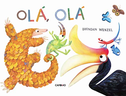 Olá, Olá by Brendan Wenzel | Goodreads