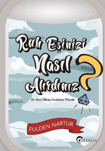 Ruh Esinizi Nasil Alirdiniz?; Bir Akut Tektas Sendromu Masali by Fulden ...