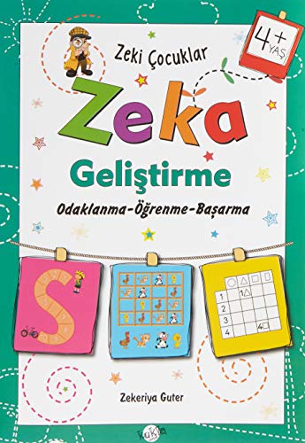 Zeki Çocuklar Zeka Gelistirme +4 Yas: Odaklanma-Ögrenme-Basarma by ...