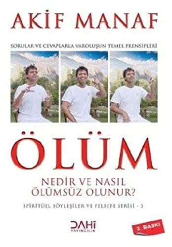 Ölüm Nedir ve Nasıl Ölümsüz Olunur? by Akif Manaf | Goodreads