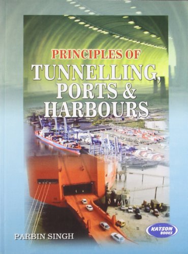Principle of Tunnelling Ports & Harbours by Parbin Singh | Goodreads