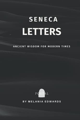 Letters from a Stoic by Seneca (Translated): PORTAL | Ancient Wisdom ...