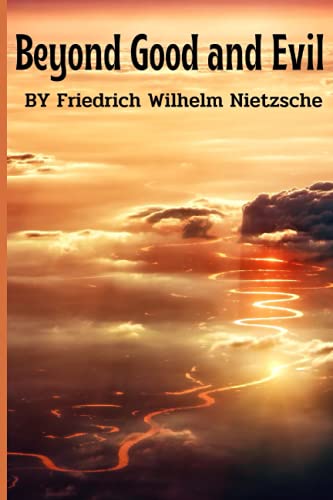 Beyond Good and Evil (Annotated): classic edition with illustration by ...