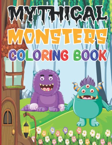 Mythical Monsters Coloring Book: Universal monster coloring book With ...