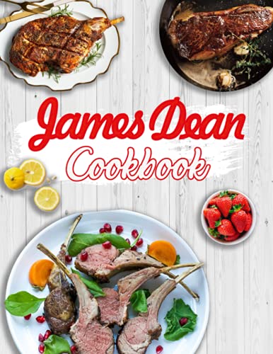 James Dean Cookbook: 20 Recipes You Need To Know James Dean The Home ...