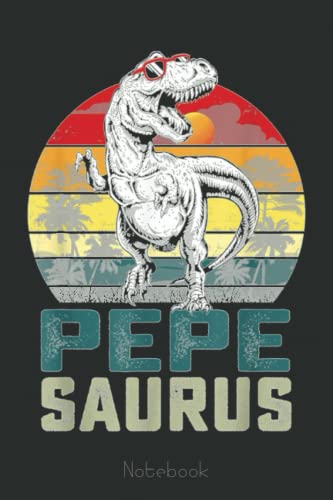 Pepesaurus Dinosaur Pepe Saurus Fathers Day Notebook: Cute Trendy ...
